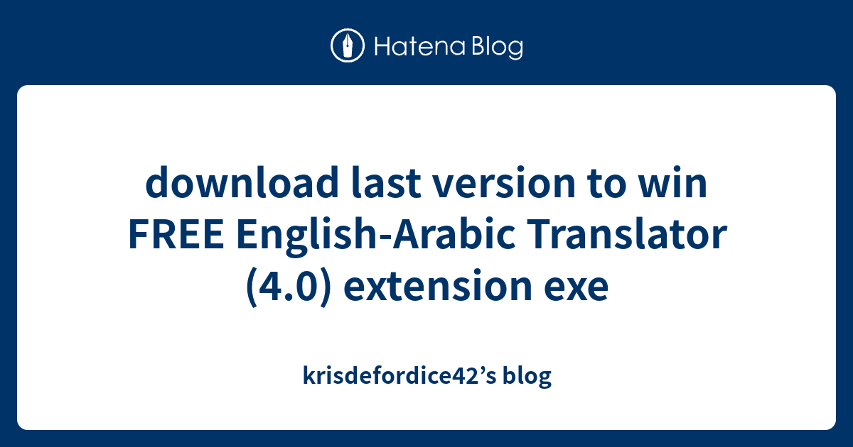 download last version to win FREE English-Arabic Translator (4.0 ...
