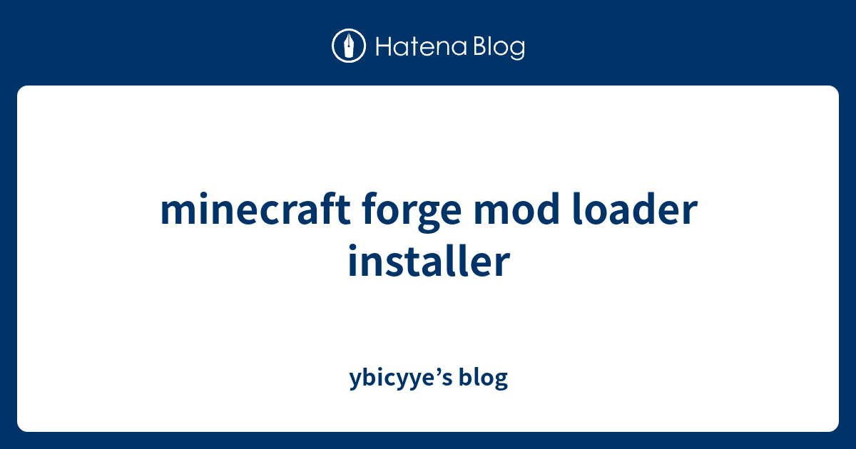 minecraft forge mod loader installer - ybicyye’s blog