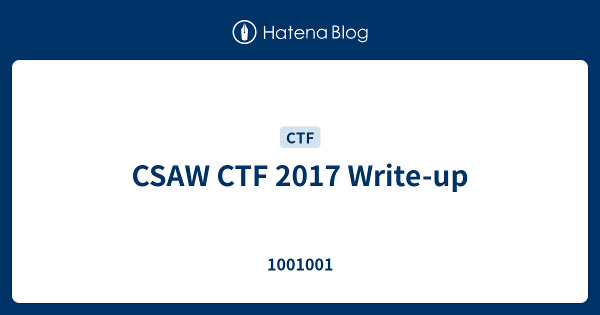 CSAW CTF 2017 Write-up - 1001001