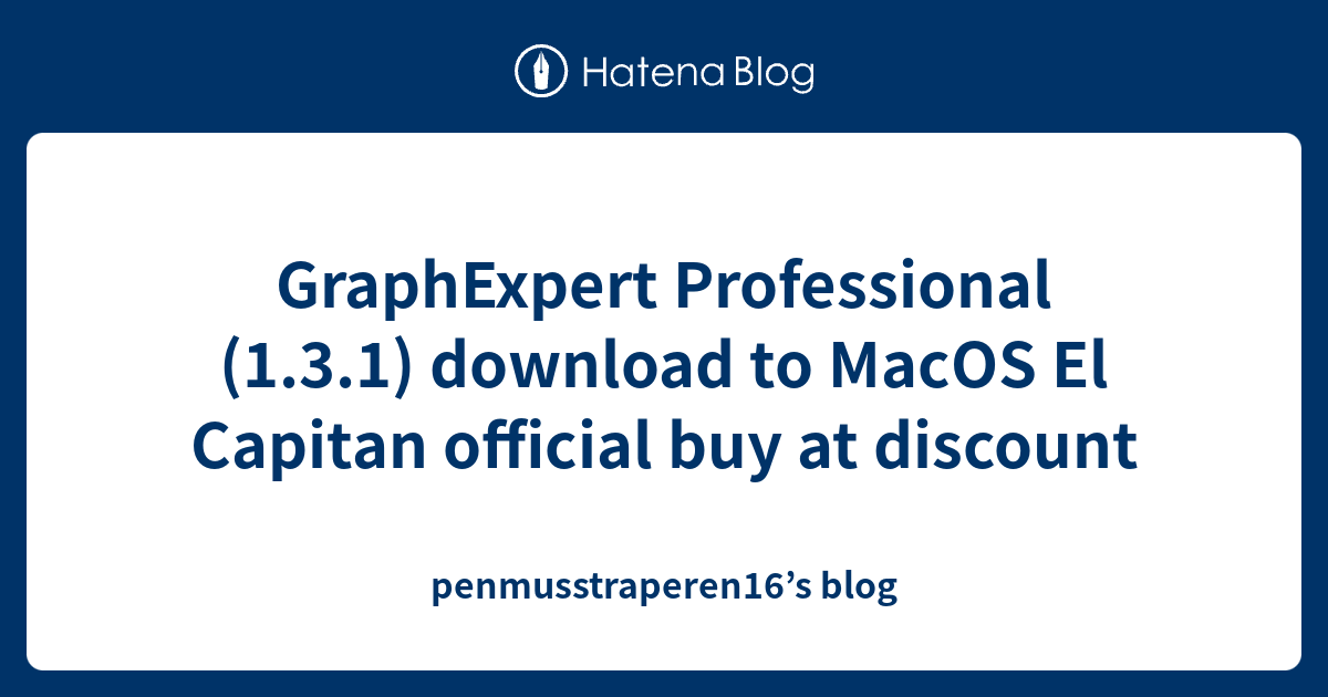 GraphExpert Professional (1.3.1) download to MacOS El Capitan official ...