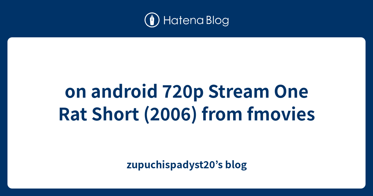 on android 720p Stream One Rat Short (2006) from fmovies ...