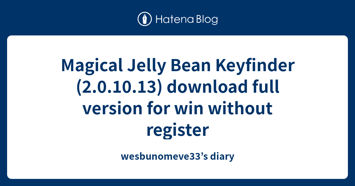 Magical Jelly Bean Keyfinder (2.0.10.13) download full version for win ...