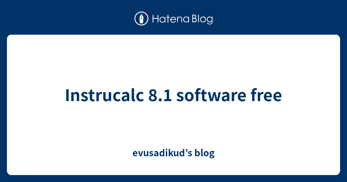 Instrucalc 8.1 software free - evusadikud’s blog
