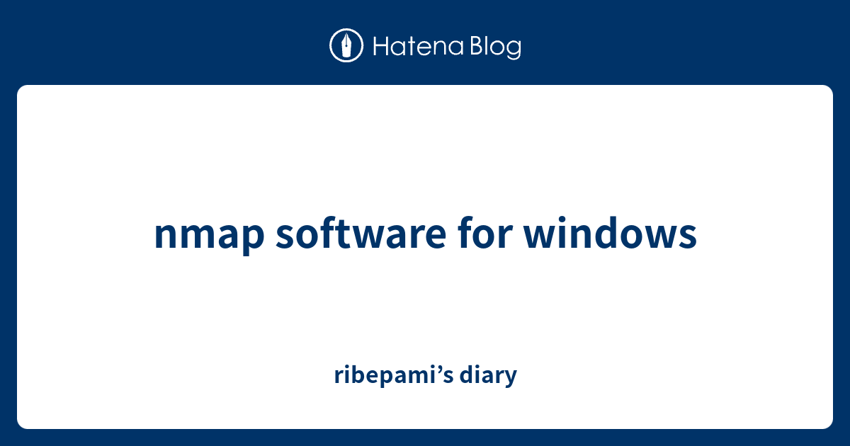 nmap software for windows - ribepami’s diary