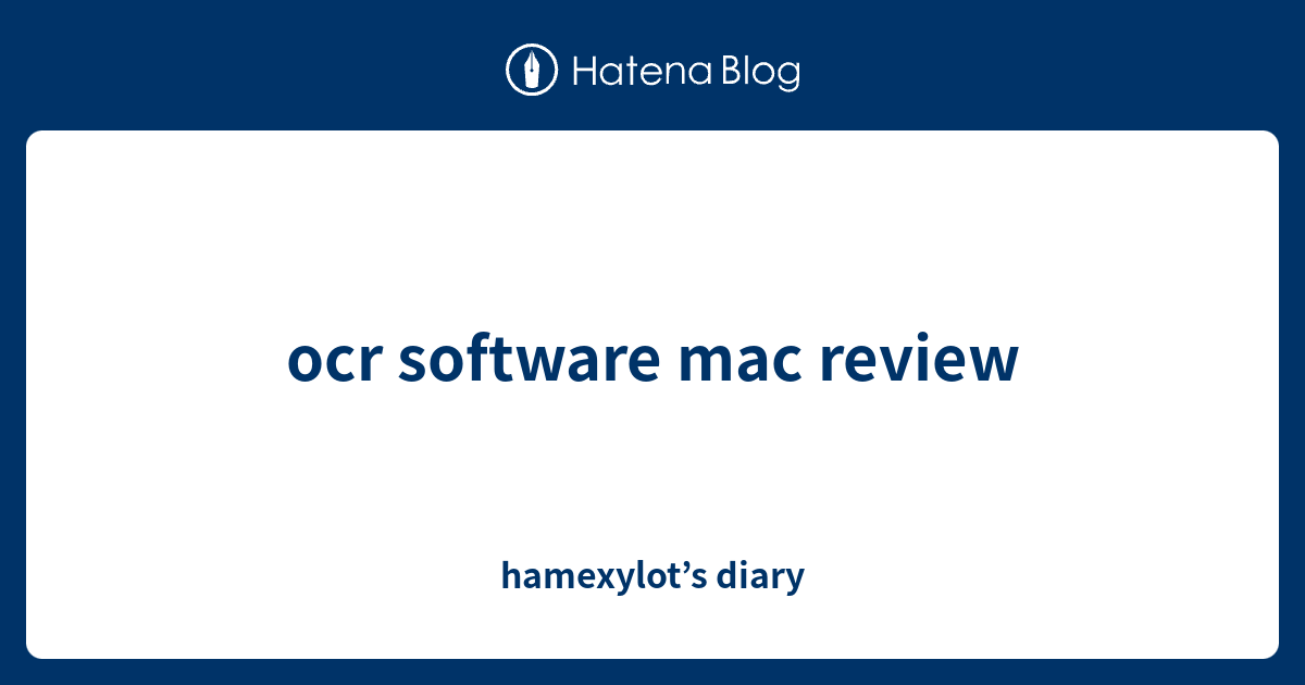 ocr software mac review - hamexylot’s diary