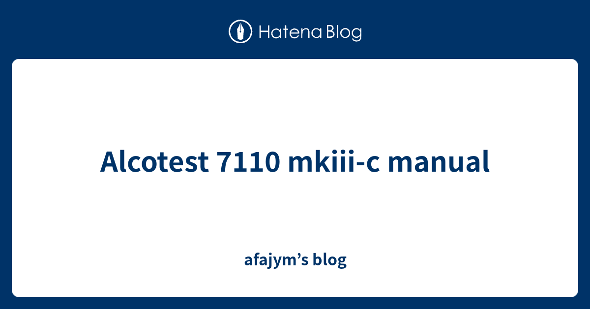 Alcotest 7110 mkiii-c manual - afajym’s blog