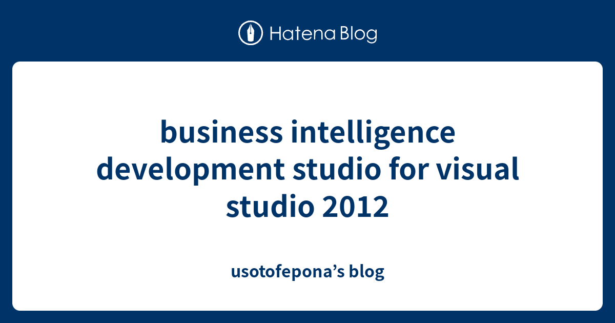business intelligence development studio for visual studio 2012 ...