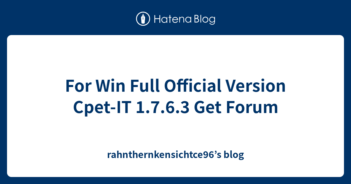 For Win Full Official Version Cpet-IT 1.7.6.3 Get Forum ...