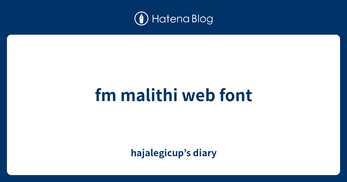 fm malithi web font - hajalegicup’s diary