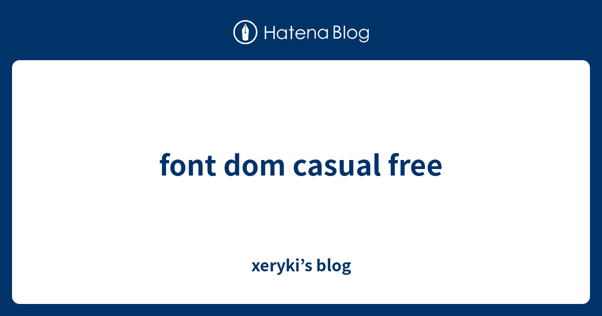 font dom casual free - xeryki’s blog