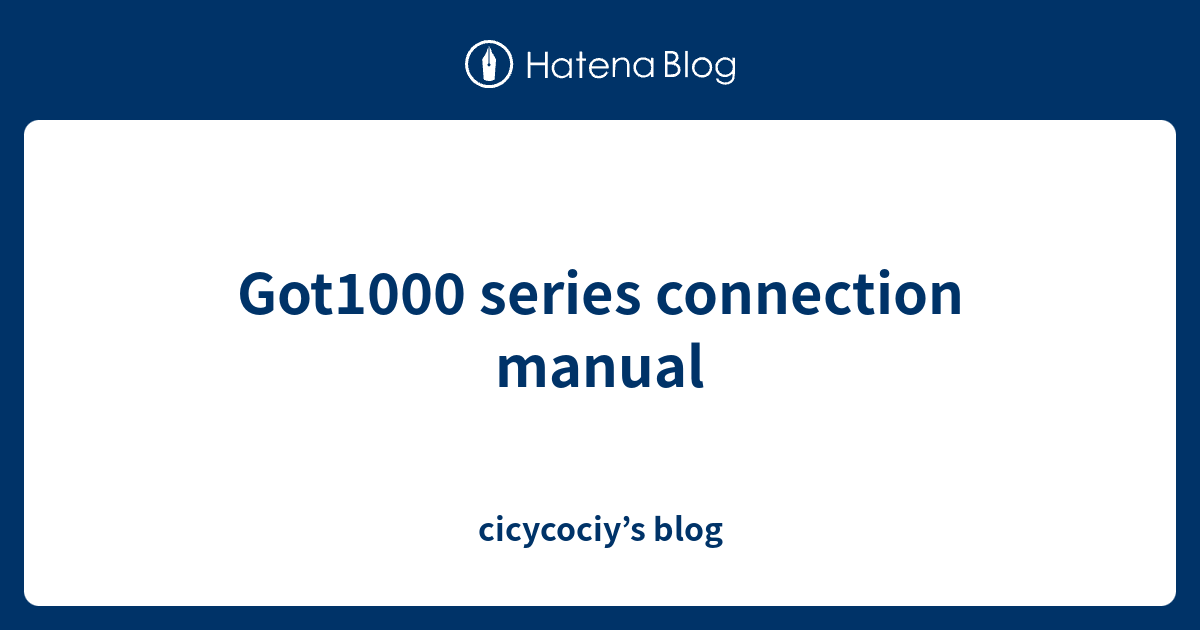 Got1000 series connection manual - cicycociy’s blog
