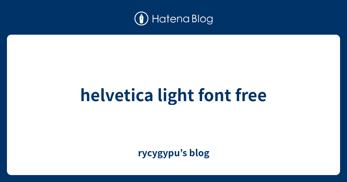 helvetica light font free - rycygypu’s blog