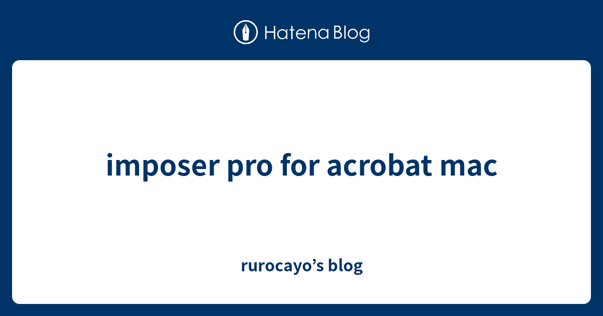 imposer pro for acrobat mac - rurocayo’s blog