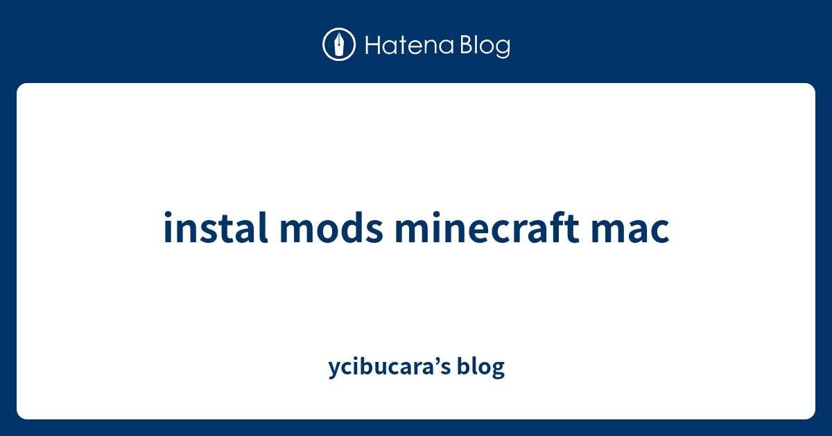 instal mods minecraft mac - ycibucara’s blog