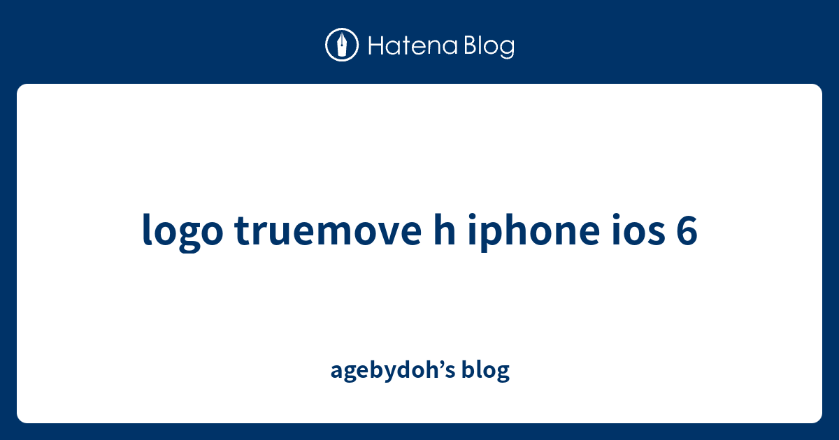 logo truemove h iphone ios 6 - agebydoh’s blog