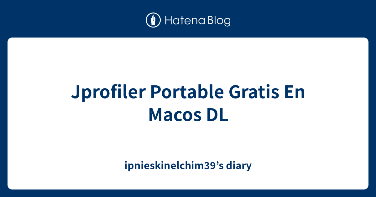 Jprofiler Portable Gratis En Macos DL - ipnieskinelchim39’s diary
