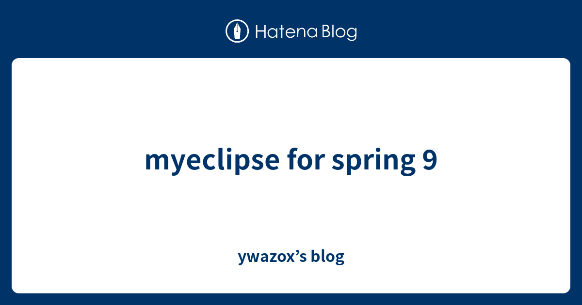 myeclipse for spring 9 - ywazox’s blog