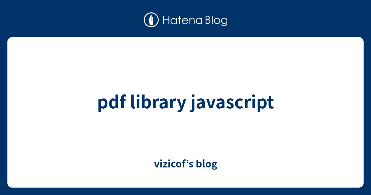 pdf library javascript - vizicof’s blog