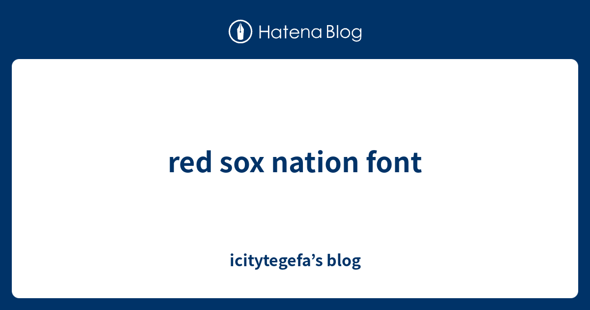 red sox nation font - icitytegefa’s blog