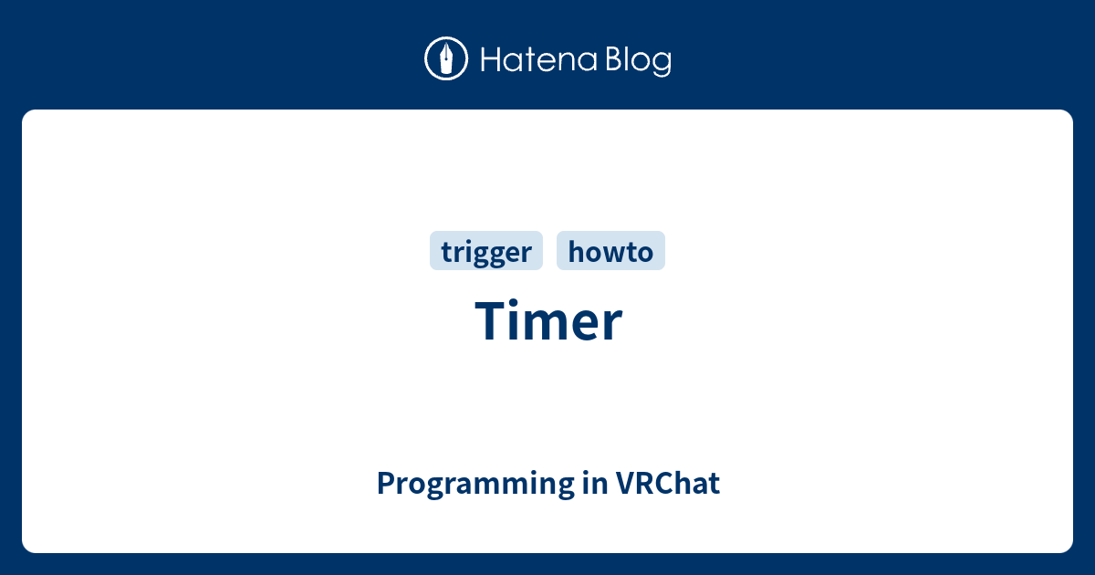 Timer - Programming in VRChat