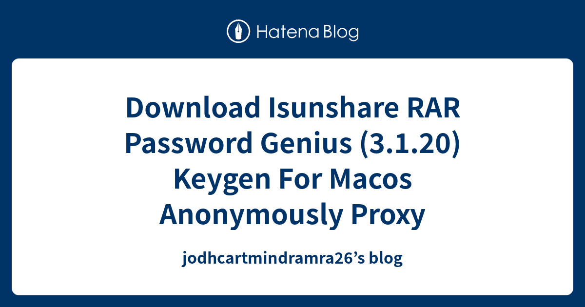 Download Isunshare RAR Password Genius (3.1.20) Keygen For Macos ...