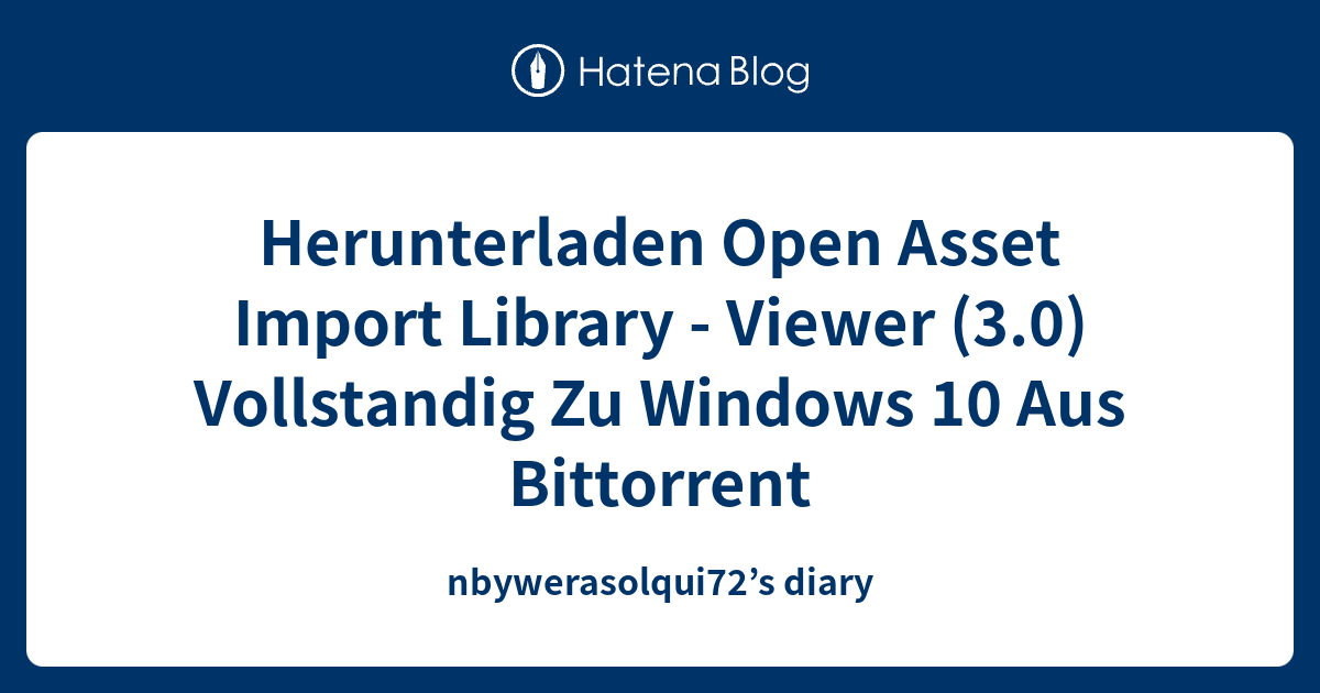 Herunterladen Open Asset Import Library - Viewer (3.0) Vollstandig Zu ...