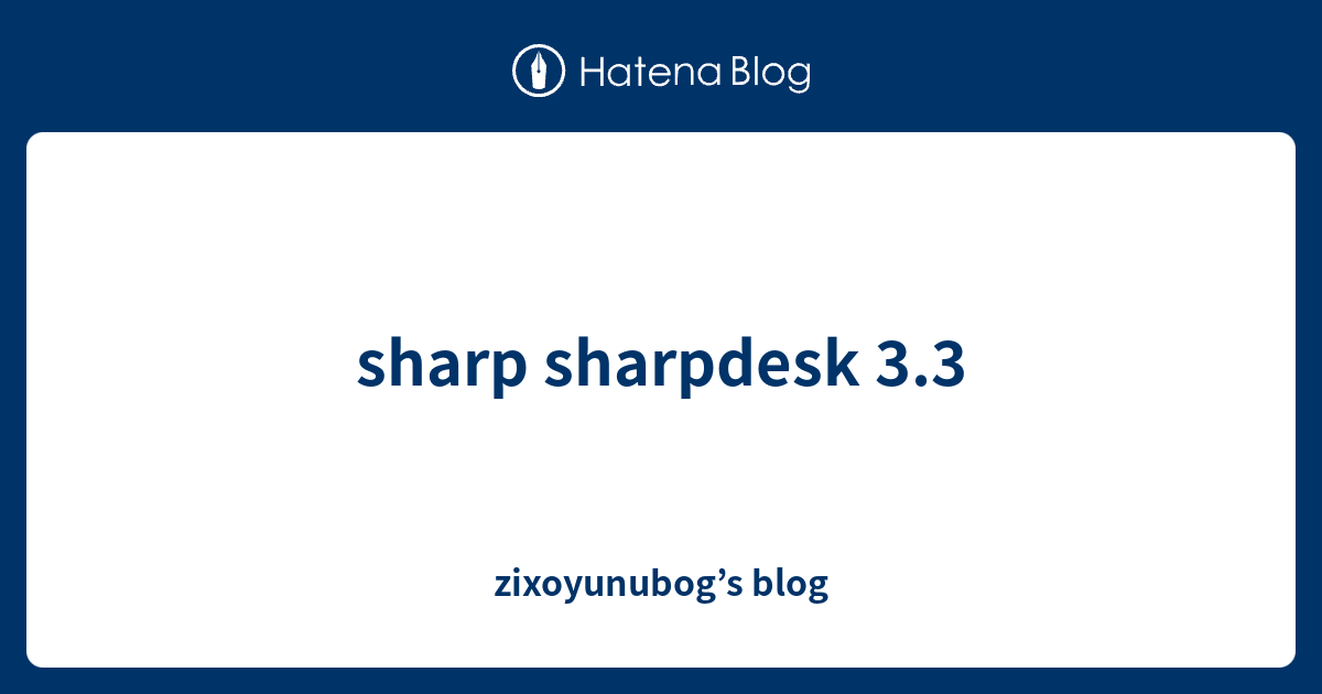 sharp sharpdesk 3.3 - zixoyunubog’s blog