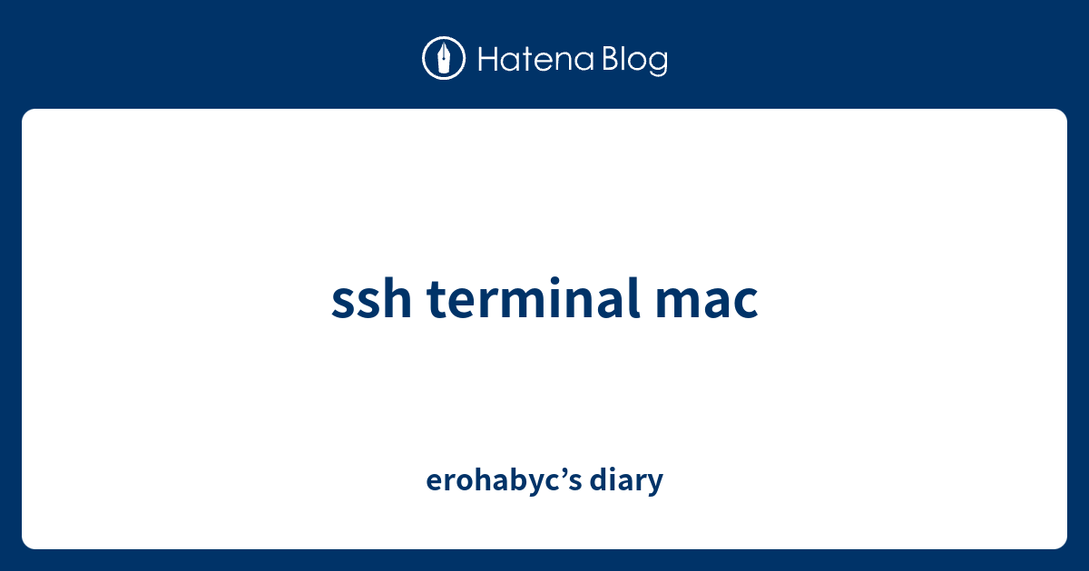 ssh terminal mac - erohabyc’s diary