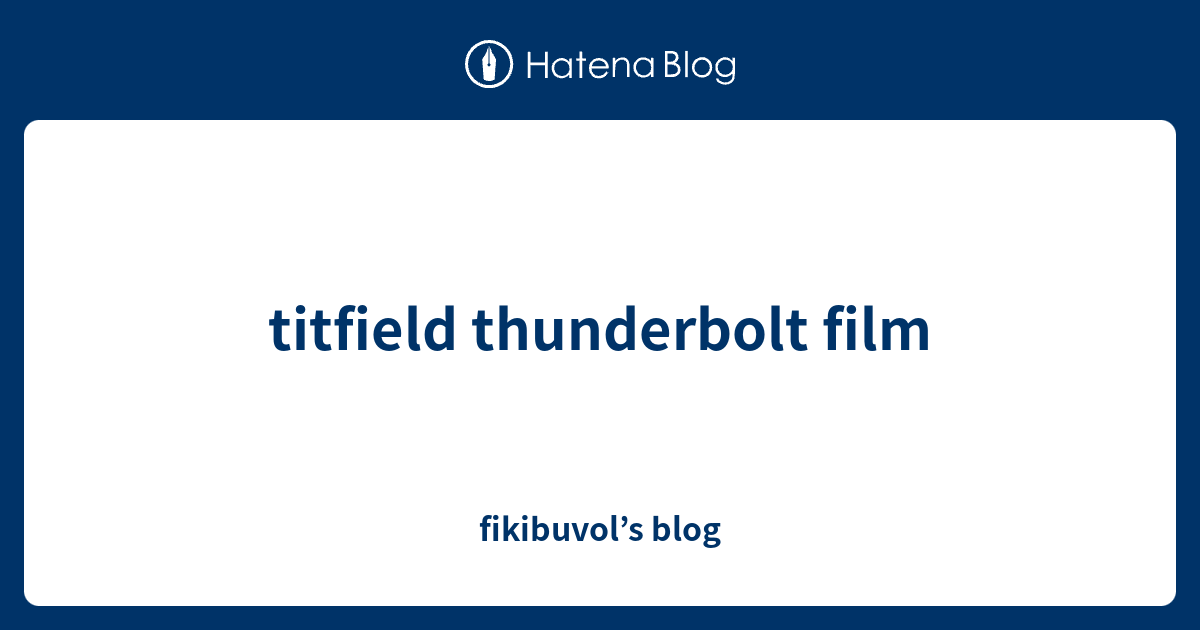 titfield thunderbolt film - fikibuvol’s blog