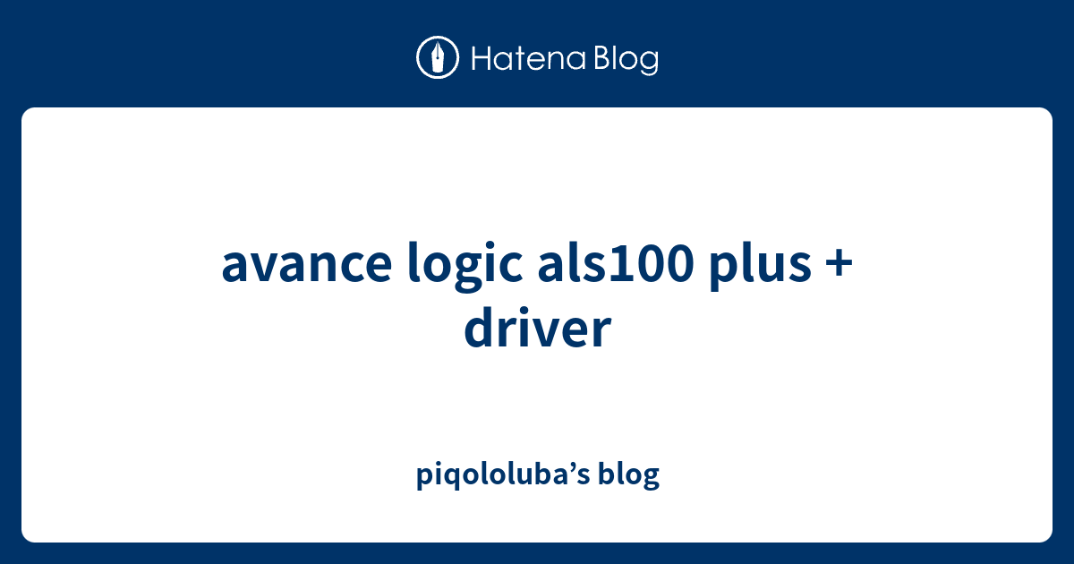avance logic als100 plus + driver - piqololuba’s blog