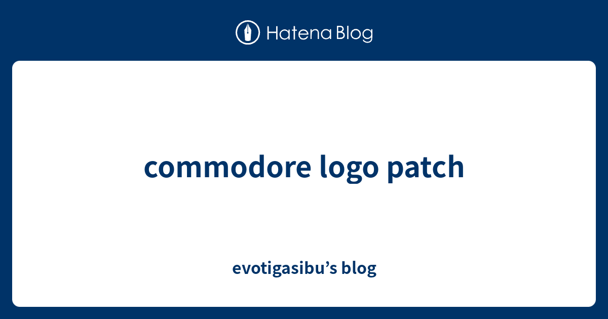 commodore logo patch - evotigasibu’s blog