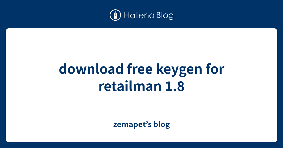 download free keygen for retailman 1.8 - zemapet’s blog