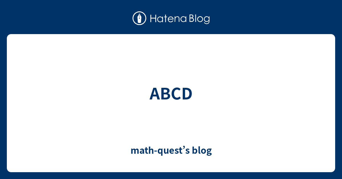 ABCD - math-quest’s blog