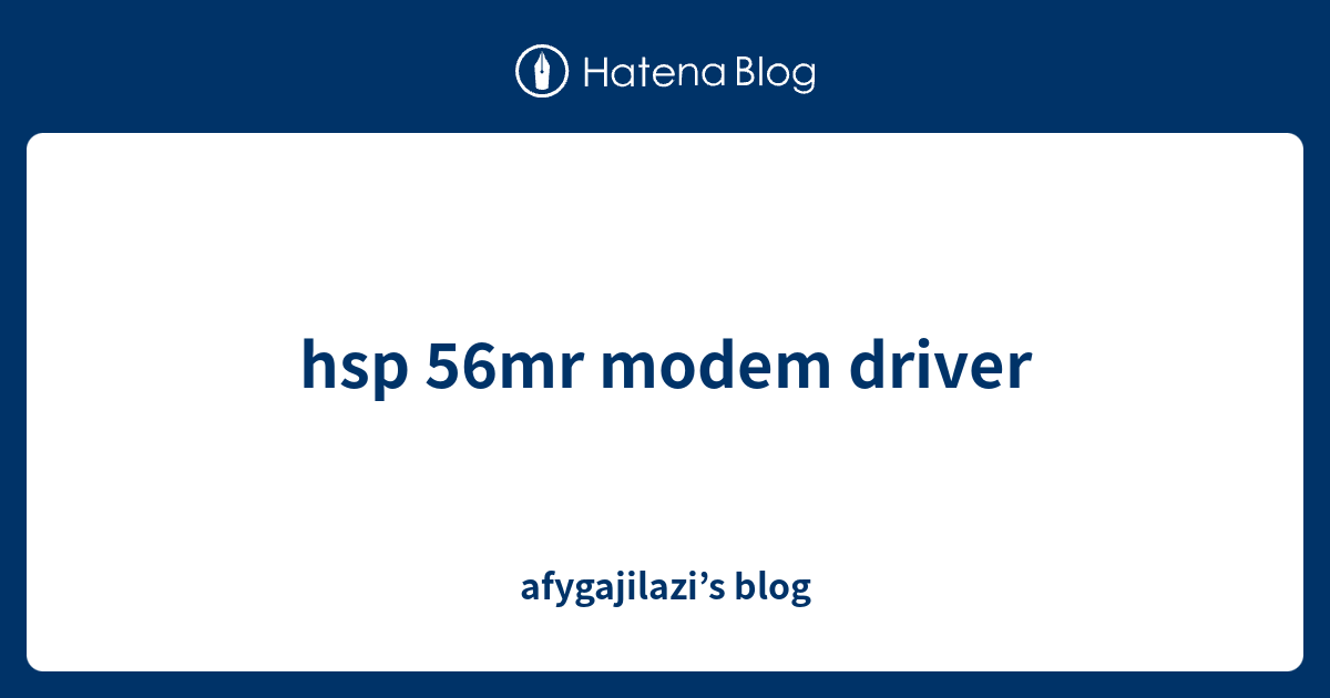 hsp 56mr modem driver - afygajilazi’s blog