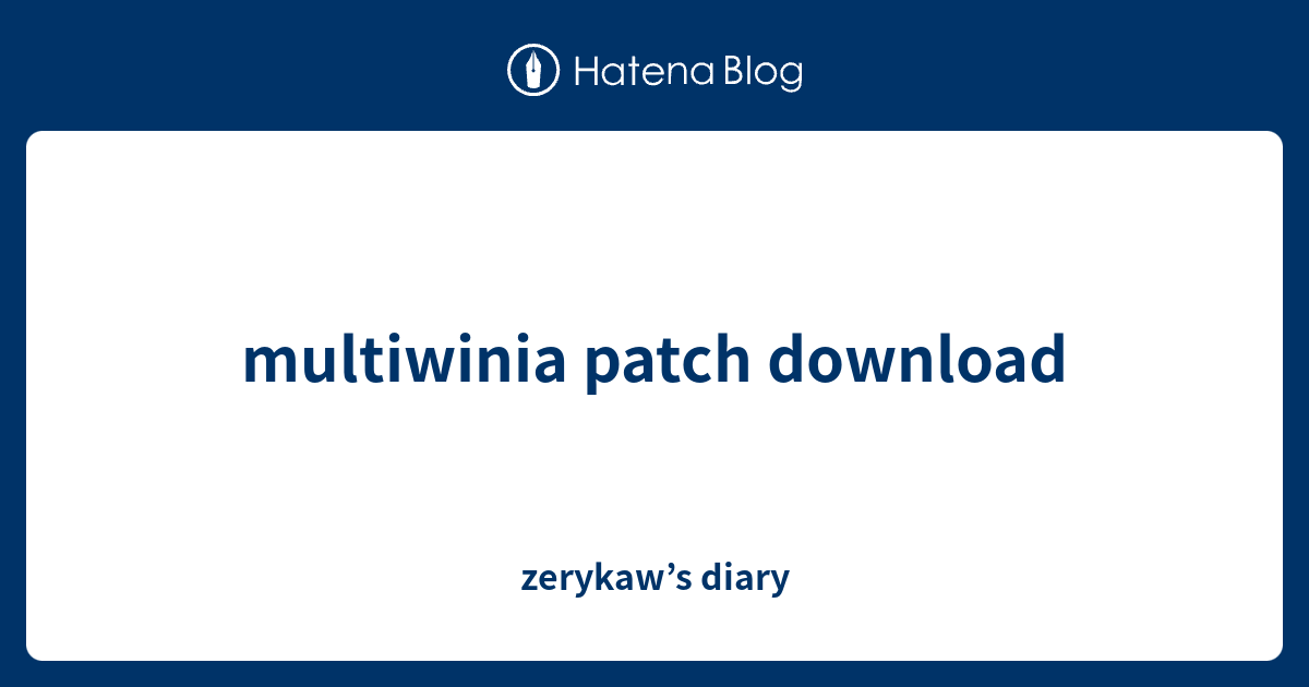 multiwinia patch download - zerykaw’s diary