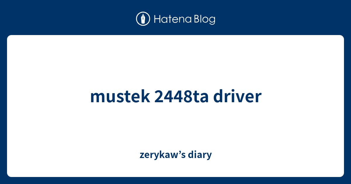 mustek 2448ta driver - zerykaw’s diary