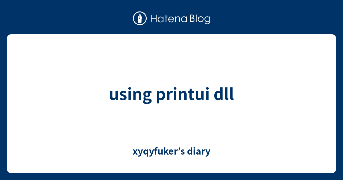 using printui dll - xyqyfuker’s diary