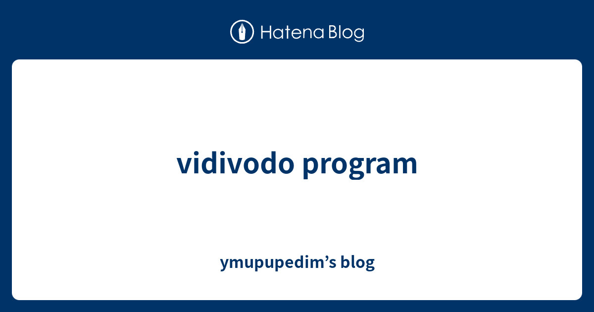 vidivodo program - ymupupedim’s blog