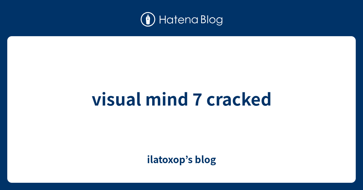 visual mind 7 cracked - ilatoxop’s blog