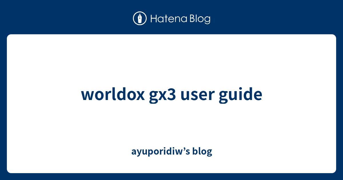 worldox gx3 user guide - ayuporidiw’s blog