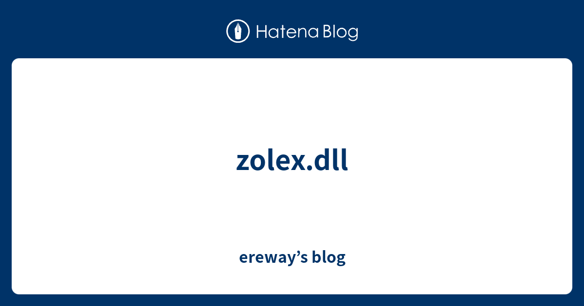 zolex.dll - ereway’s blog