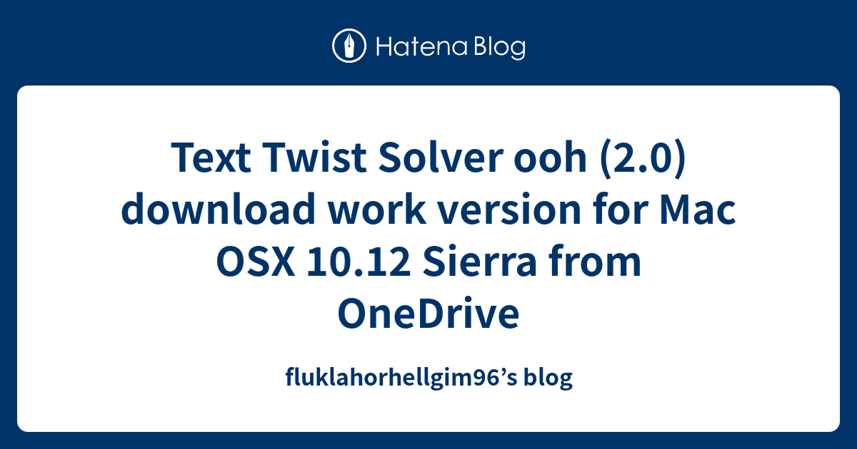 Text Twist Solver ooh (2.0) download work version for Mac OSX 10.12 ...
