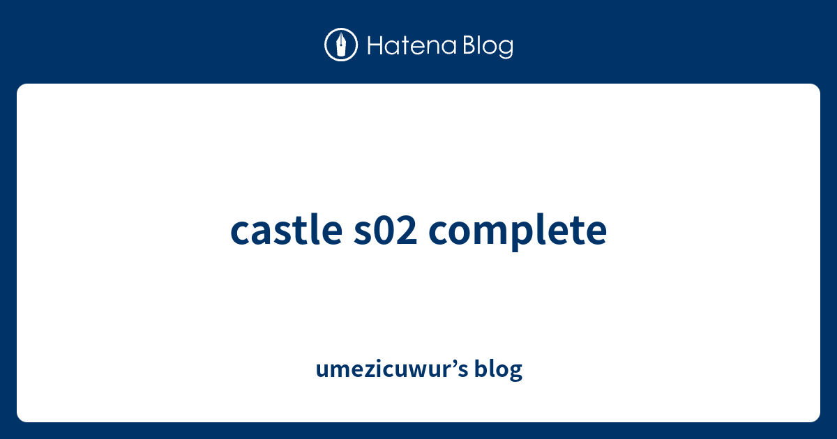 castle s02 complete - umezicuwur’s blog