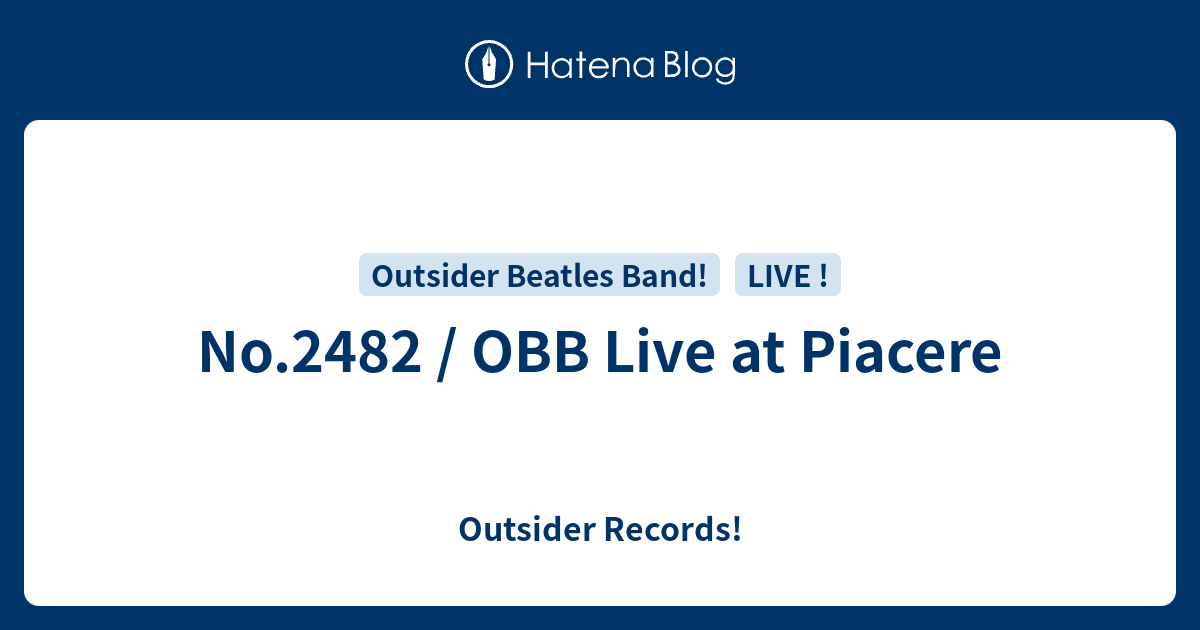 No.2482 / OBB Live at Piacere - Outsider Records!