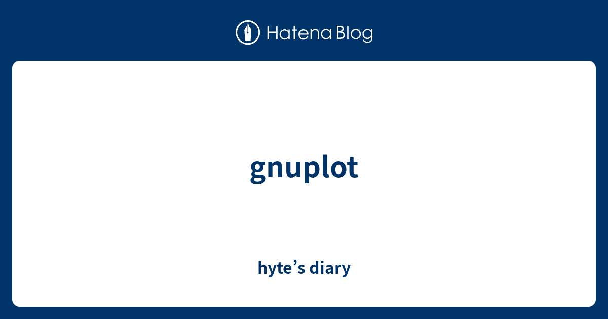 gnuplot - hyte’s diary