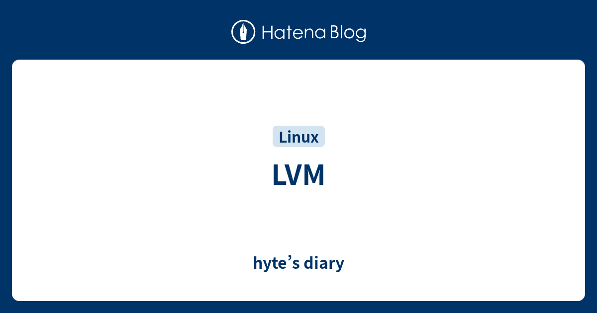 LVM - hyte’s diary