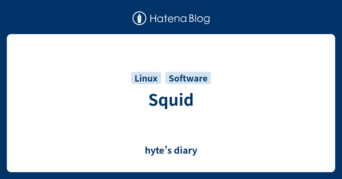 Squid - hyte’s diary