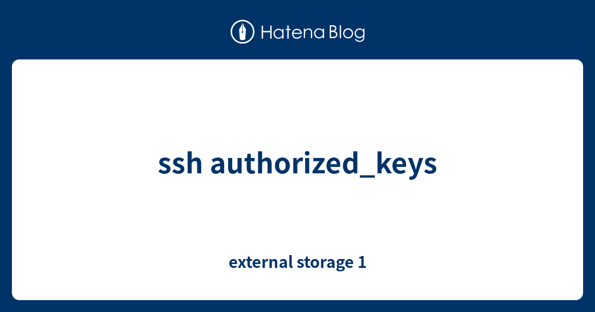 ssh authorized_keys - external storage 1