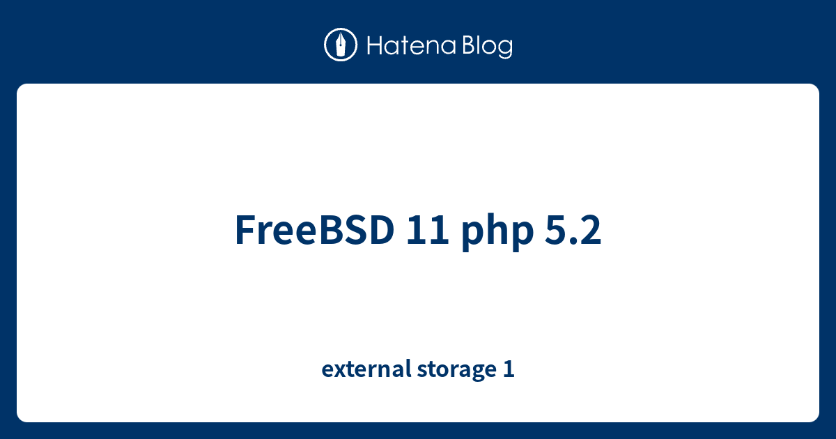 FreeBSD 11 php 5.2 - external storage 1