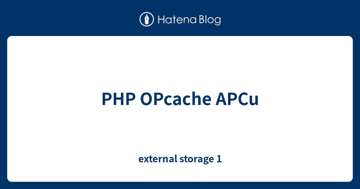 PHP OPcache APCu - external storage 1